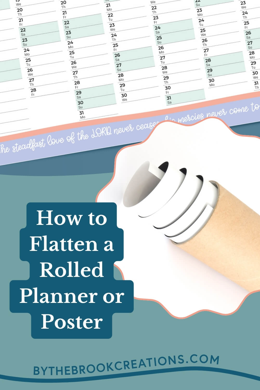 How to Flatten a Rolled Planner or Poster – By the Brook Creations
